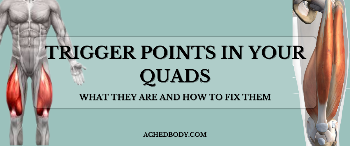 How to Release Trigger Points in the Quads - The Ached Body